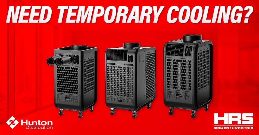 Need temporary cooling? - Hunton Distribution